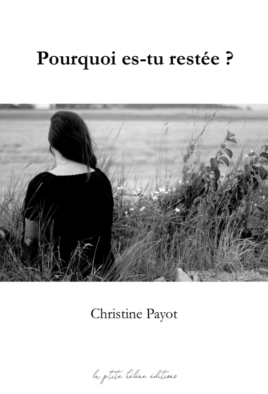 Pourquoi es-tu restée