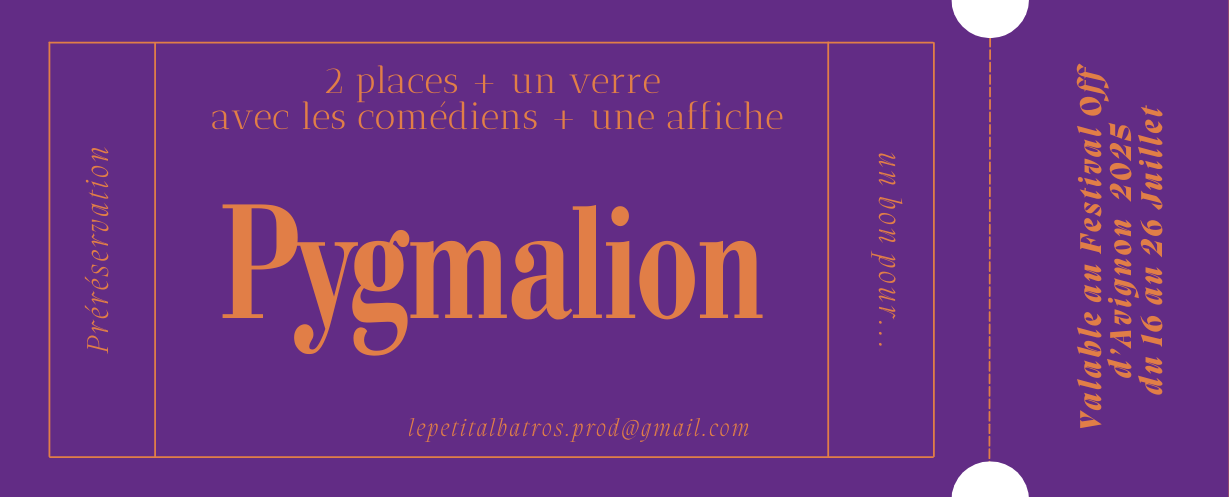 Pygmalion au Festival Off d'Avignon - Ulule