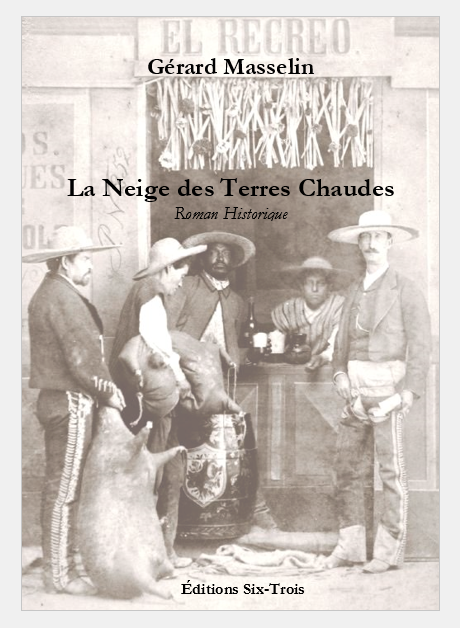 "La Neige des Terres Chaudes" de Gérard Masselin