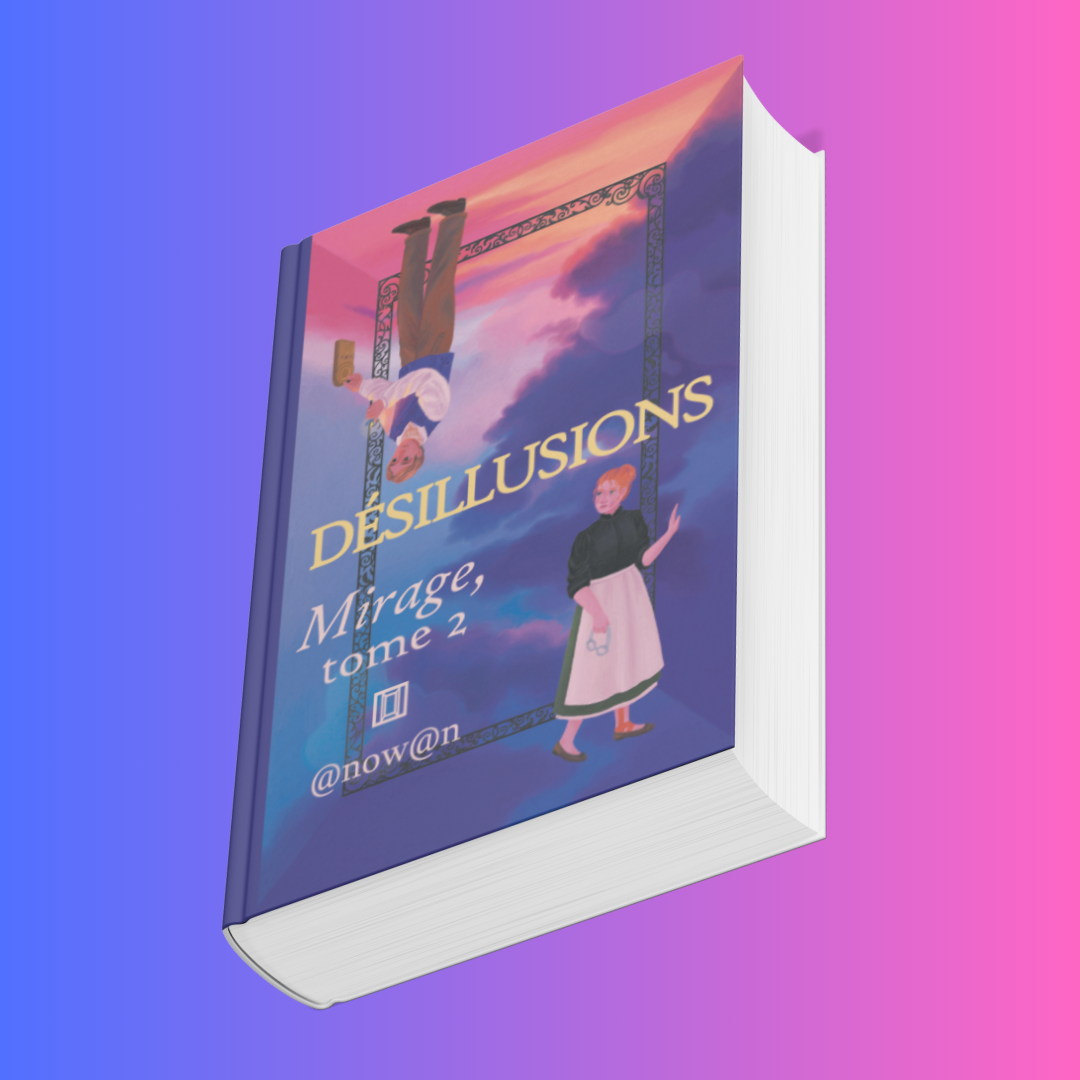 Mirage - Désillusions - Ulule