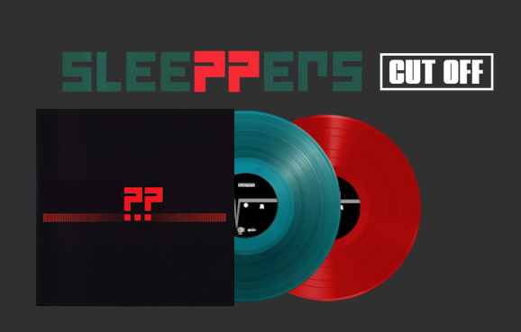 Sleeppers - CUT OFF - édition double vinyle - Ulule