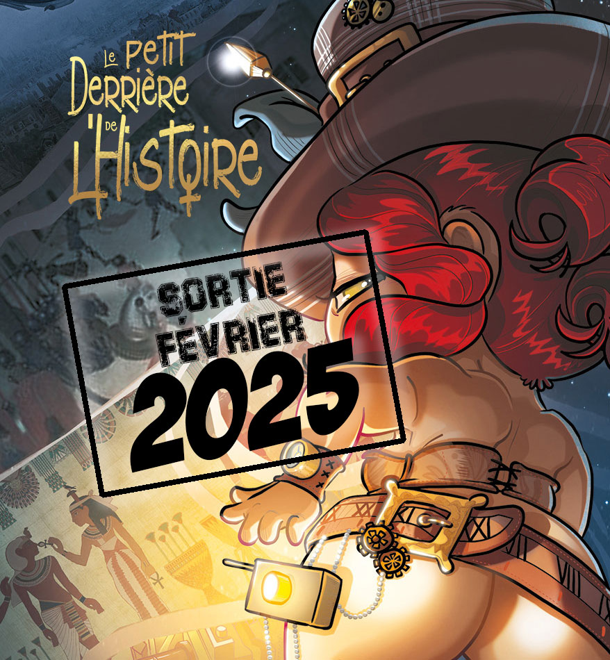 Le Petit Derrière de l'Histoire 4 - Ulule