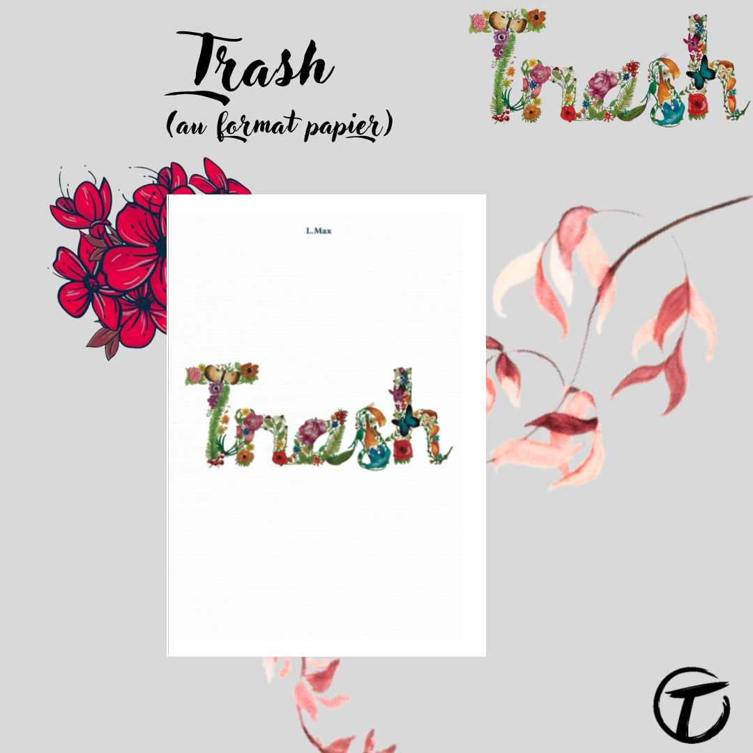 Romans Trash : La Trashlogie