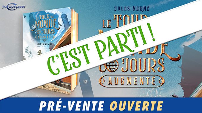 Le Tour du Monde en 80 Jours, augmenté façon InCarnatis ! - Ulule