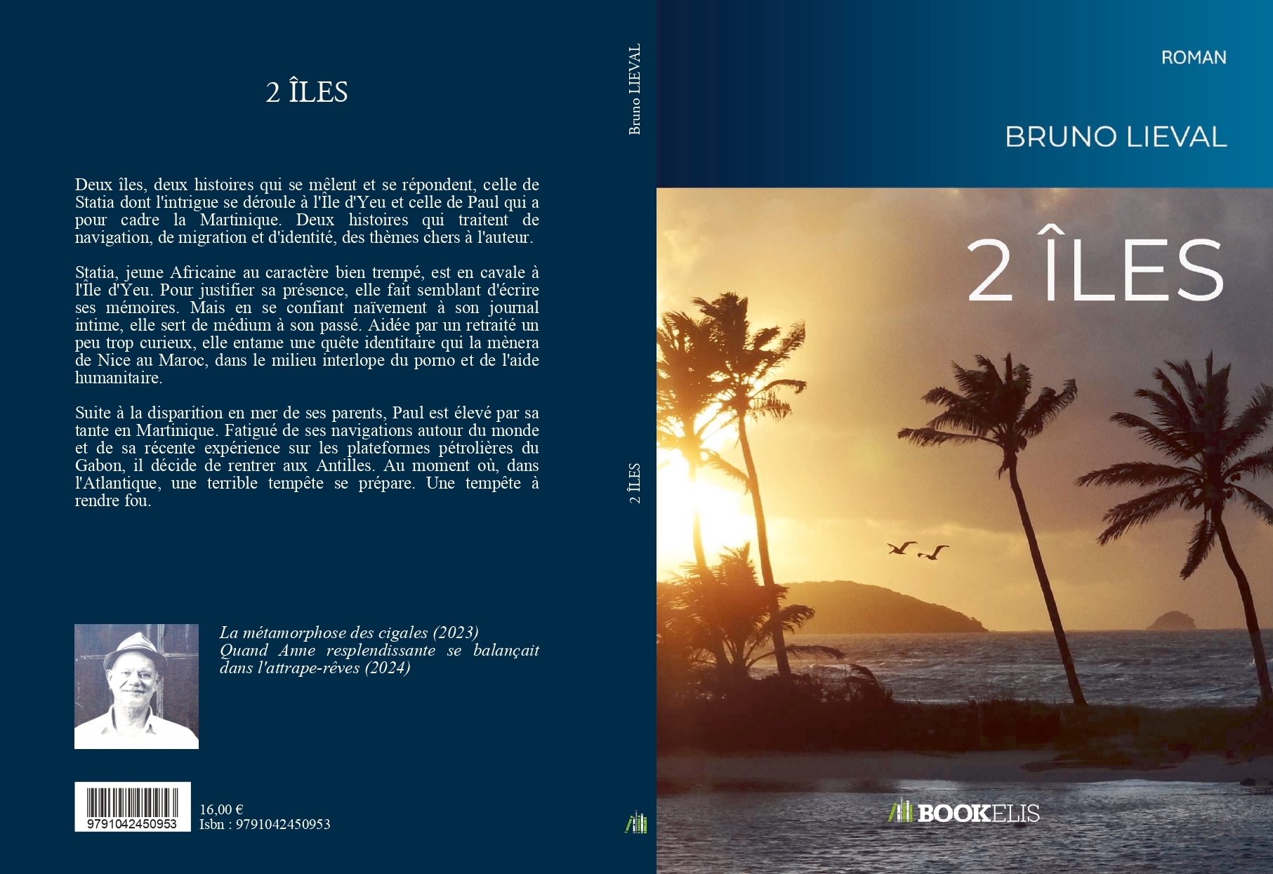 "2 ÎLES" le troisième roman de Bruno LIEVAL