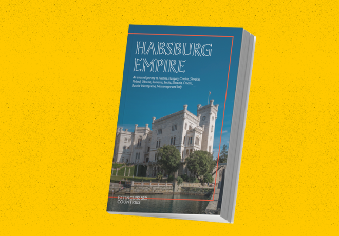 Extinguished Countries: The Habsburg Empire - Ulule