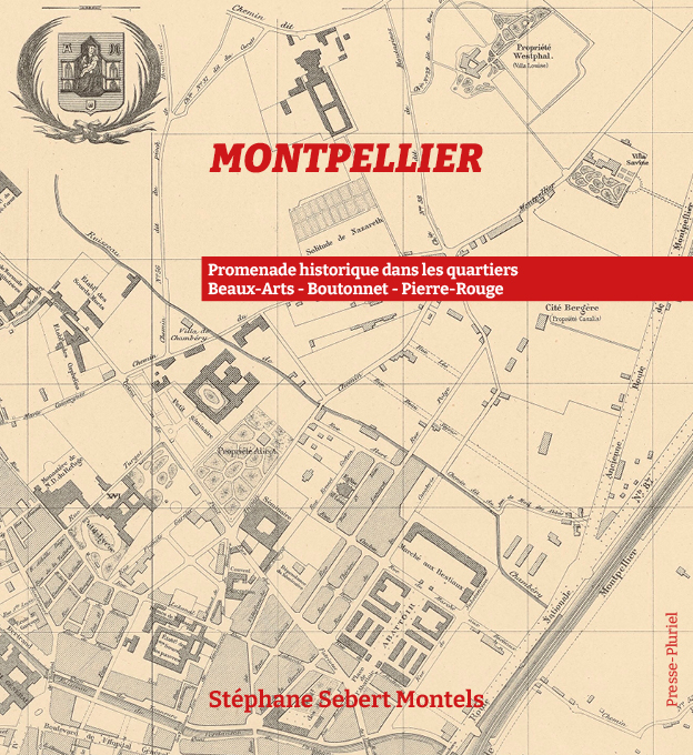 Montpellier, histoire des quartiers Pierre Rouge, Boutonnet - Ulule
