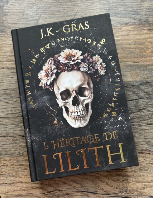 L'Héritage de Lilith : le nouveau collector de J.K-Gras - Ulule