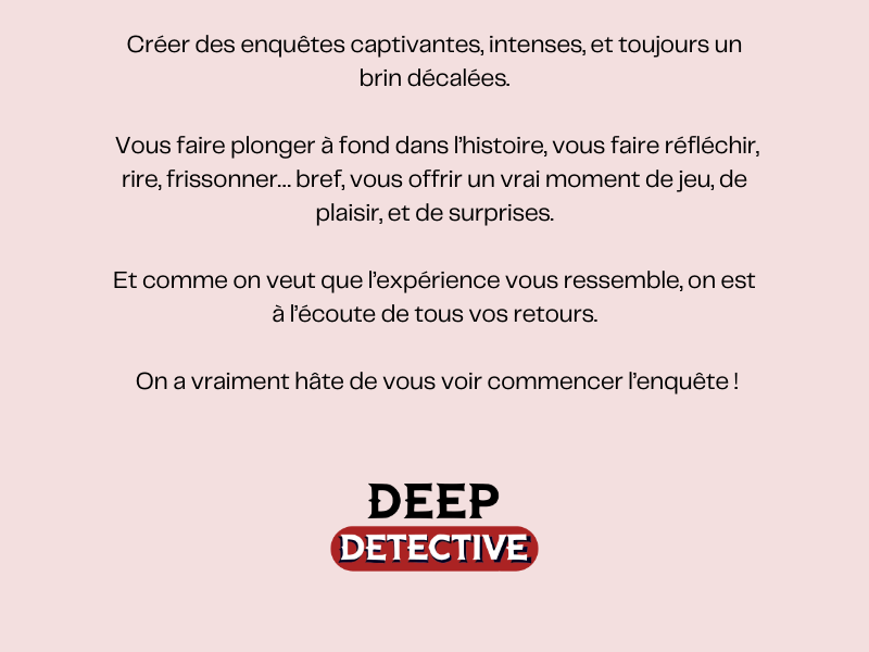 Jeu d'enquête Deep Detective