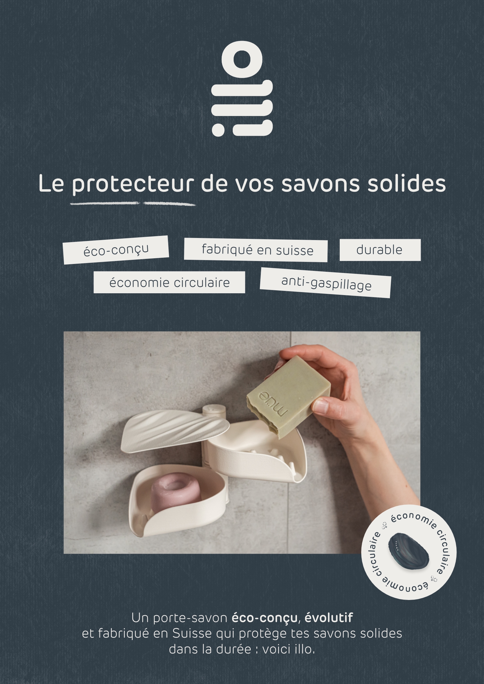 illo, le protecteur de vos savons - Ulule