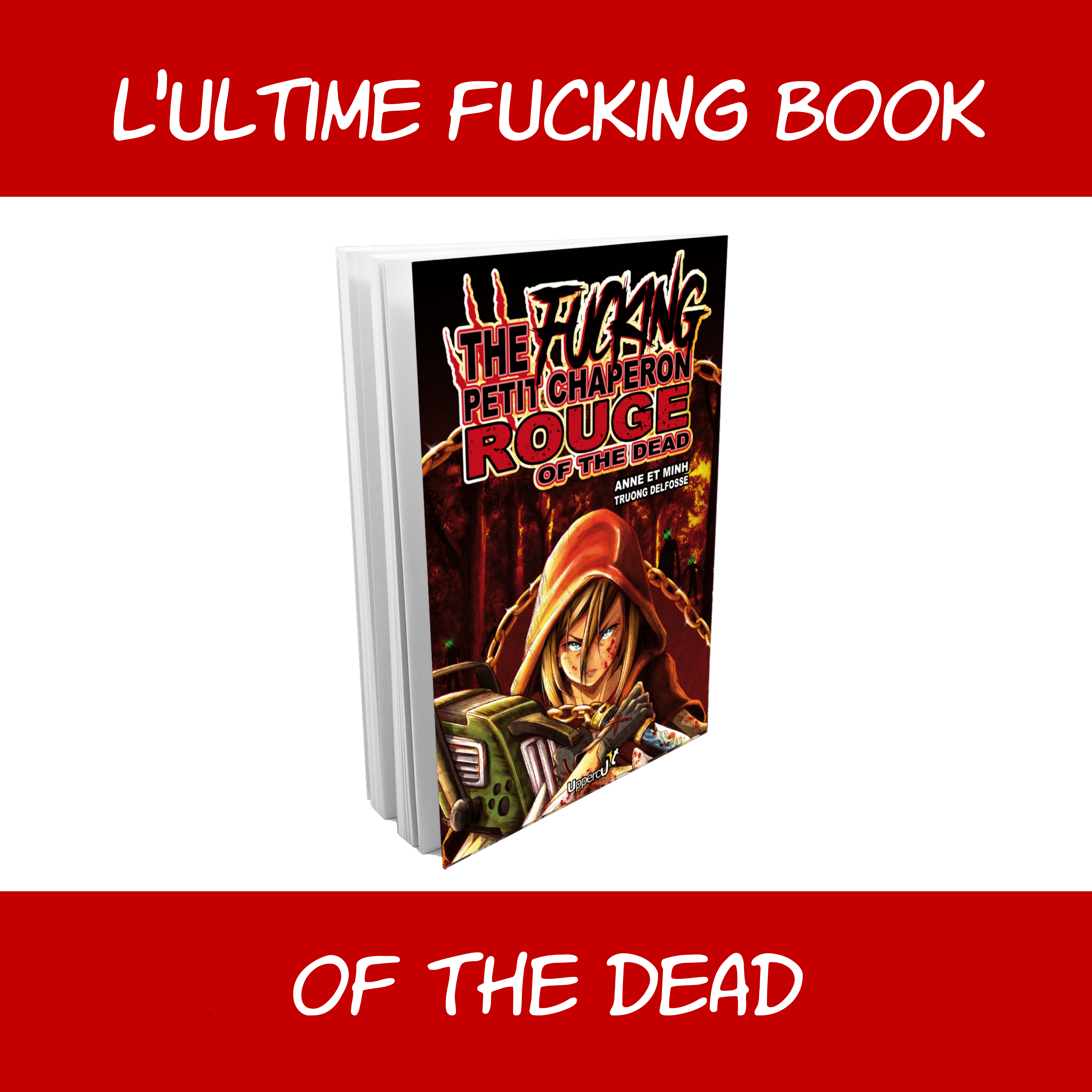 The Fucking Petit Chaperon Rouge of the dead ! - Ulule